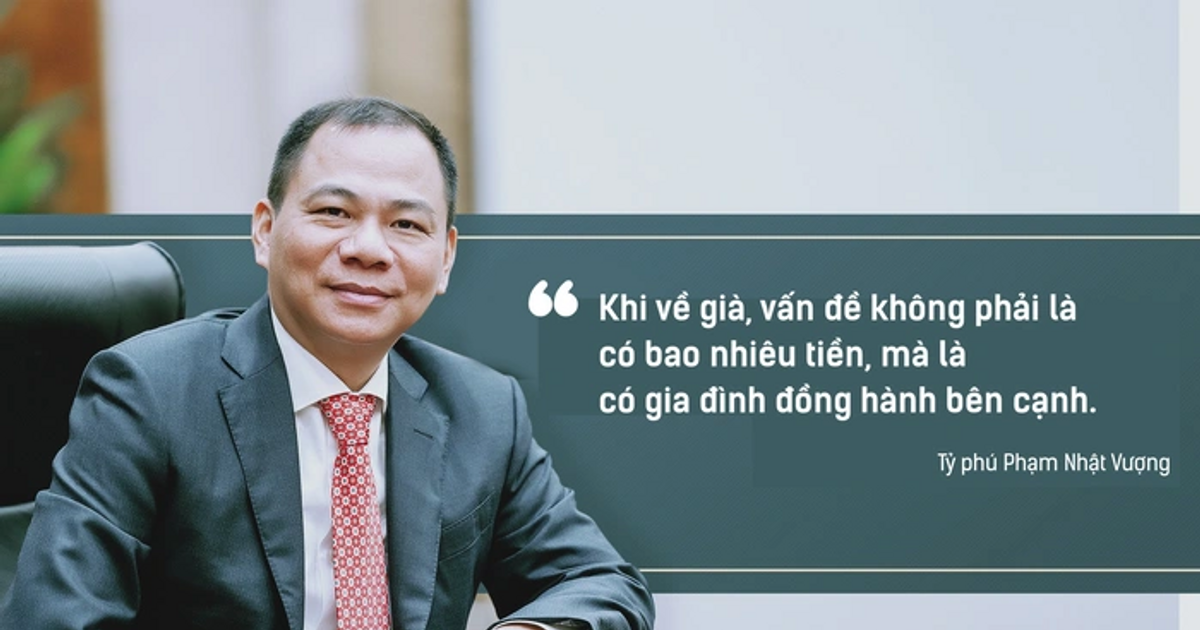 Tỷ phú Phạm Nhật Vượng: Tiền chỉ là công cụ, gia đình mới là hạnh phúc ...