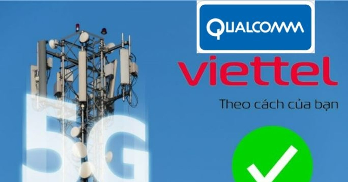 Viettel và Qualcomm triển khai thành công trạm 5G đầu tiên