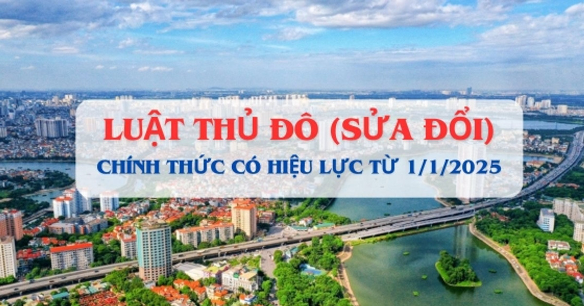 Luật Thủ đô (sửa đổi) được thông qua, chính thức có hiệu lực từ 1/1/2025
