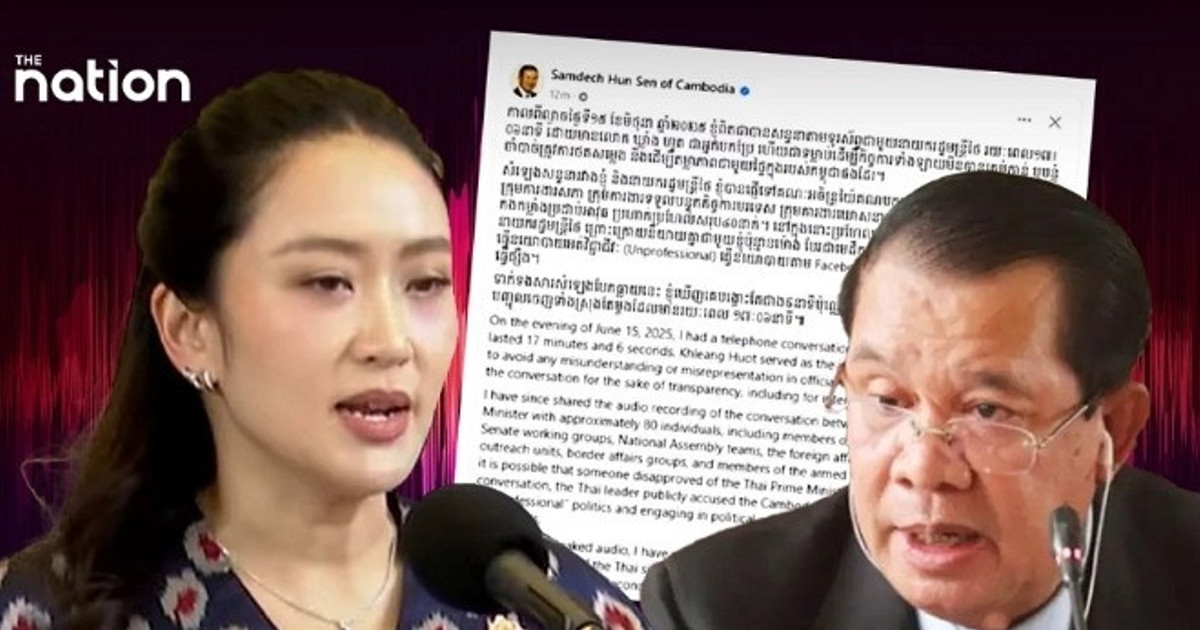 Thủ tướng Thái Lan lên tiếng về cuộc điện đàm bị rò rỉ với ông Hun Sen